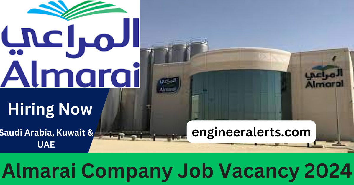 Almarai Company Job Vacancy 2024 |Apply for Your Dream Role Today